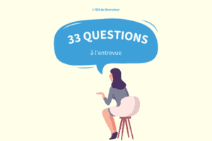 33 questions qui te guettent à l'entrevue